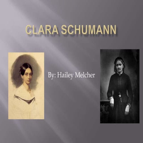 Clara Schumann by Hailey | PPTX