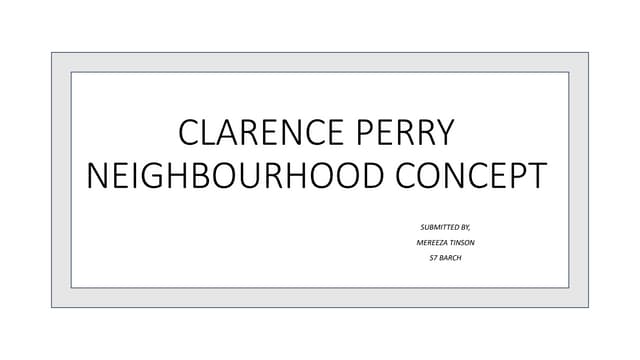 Neighbourhood unit (Clarence Perry) | PDF