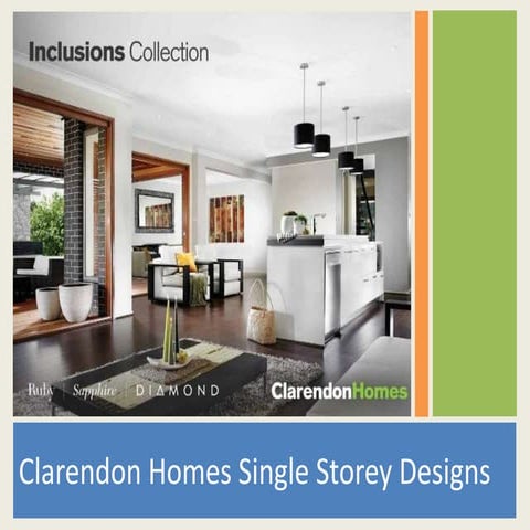 Clarendon Homes - Single Storey Designs | PPTX