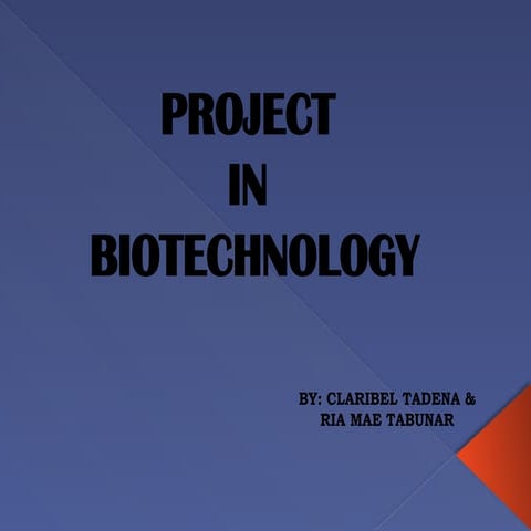 project in biotechnology_claribel_ria mae.pptx
