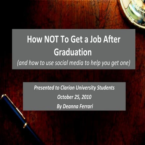 How NOT To Get a Job After Graduation | PPT