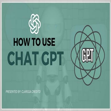 HOW TO USE CHAT GPT_ by Clarissa Credito | PPTX