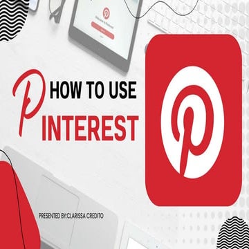 HOW TO USE PINTEREST_by: Clarissa Credito | PPT