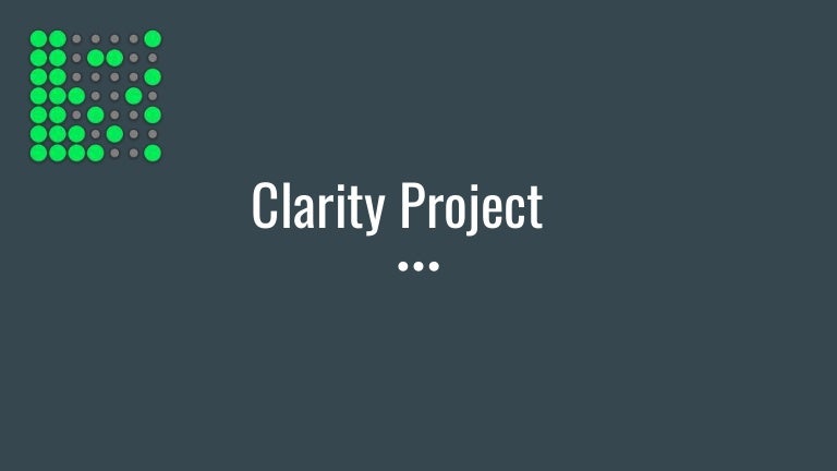 Clarity Project