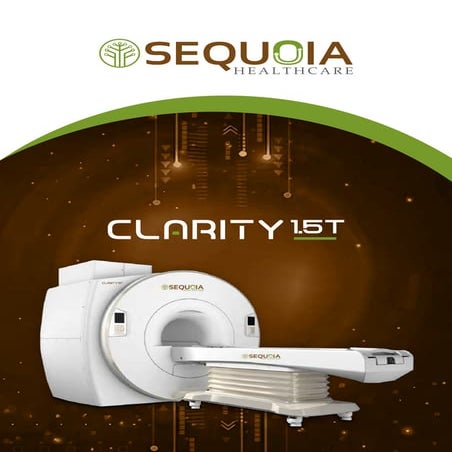 Clarity 1.5T-Helium-Free from SEQUOIA HEALTHCARE | PDF