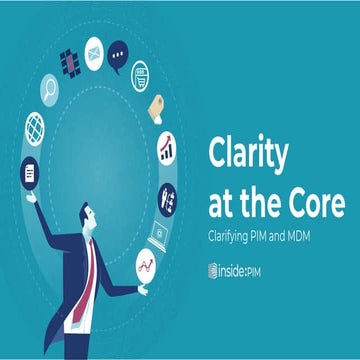 Clarity at the Core: PIM and MDM | PDF