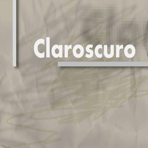 El claroscuro | PPTX