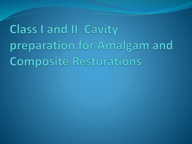 Class II cavity preparation | PPTX