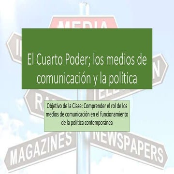 Clase 11 - El Cuarto Poder; los medios de comunicación y la política.pptx