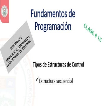 Clase 17 - Estructuras de control - Estructuras Secuenciales- 07-08 ...