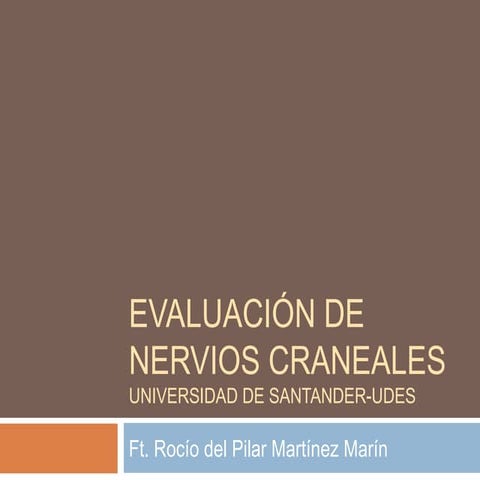 Clase 18 evaluacion pares craneales nervio facial | PPT