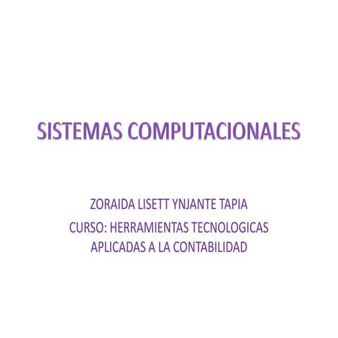 Clase 2 sistemas computacionales | PPTX | Computing | Technology & Computing