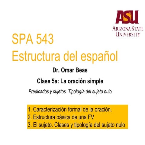 Clase 5a. Predicados y sujetos: Tipología del sujeto nulo | PPTX
