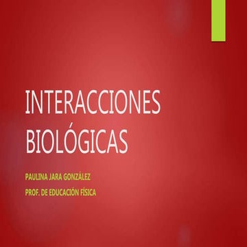 Interacciones biologicas | PPTX