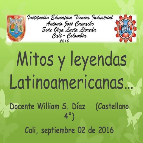 Clase castellano 4°-09-02-16_mitos y leyendas latinoamericanas | PPTX