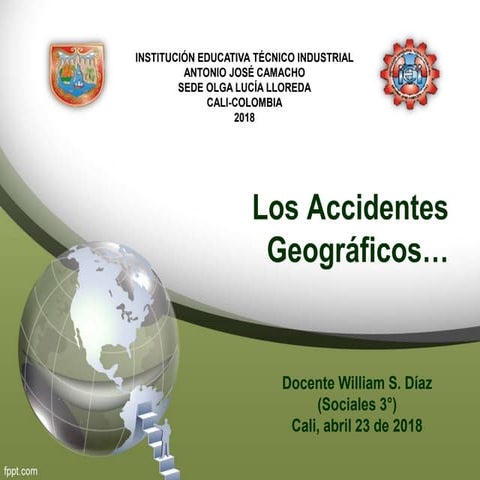 Clase sociales 3-04-23-18_accidentes geograficos | PPTX