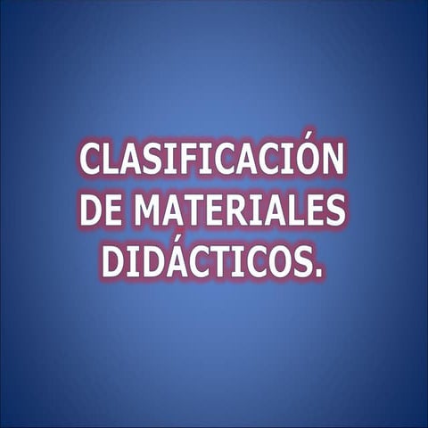Clasificacion De Materiales Didacticos Ppt