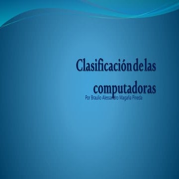 Clasificacion de las computadoras | PPTX