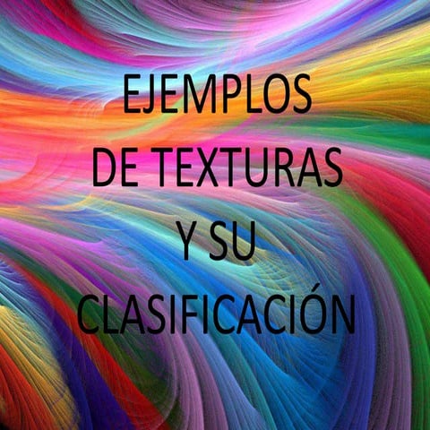 Clasificacion texturas | PPTX