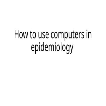 excel in epidemiology,excel in epidemiology | PPTX