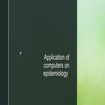 APPLICATION OF COMPUTERS IN EPIDEMIOLOGY AND PUBLIC HEALTH - ANJALI MAM ...