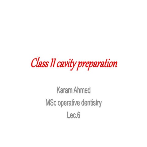 Class-II-cavity-preparation.pptx