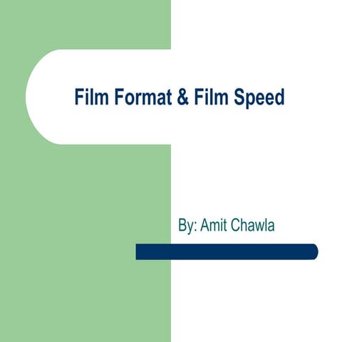 Class 009 film speed & format | PPT