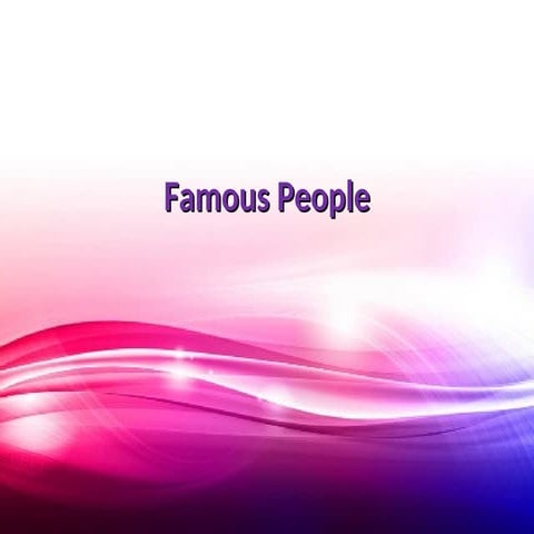 Class 05 - Famous People.ppt Presentación sobre gente famosa | PPT