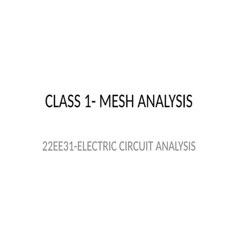 Class 1- Mesh Analysis in circuittheory.pptx