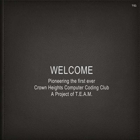 Crown Heights Computer Coding Club - 101 - Session 1 | PPTX