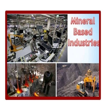 Class 10 chapter 6 mineral based industries | PPTX