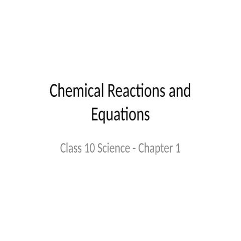 Class_10_Chemical_Reactions_and_Equations.pptx