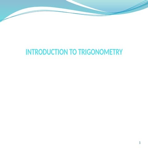 CLASS 10, INTRO TO TRIGONOMETRY, PPT, Module 1 BY 3.pptx