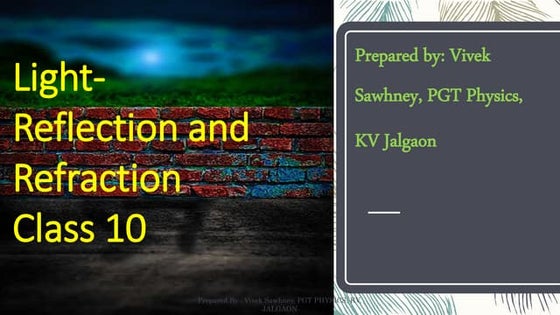 Light - Reflection and Refraction Class 10 Physics Complete | PPT
