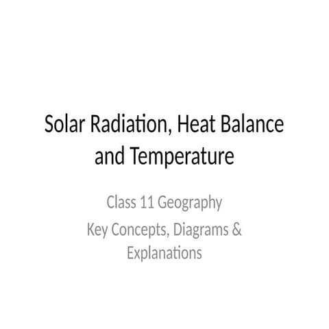 Solar radiation,heat balance&temperature | PPTX