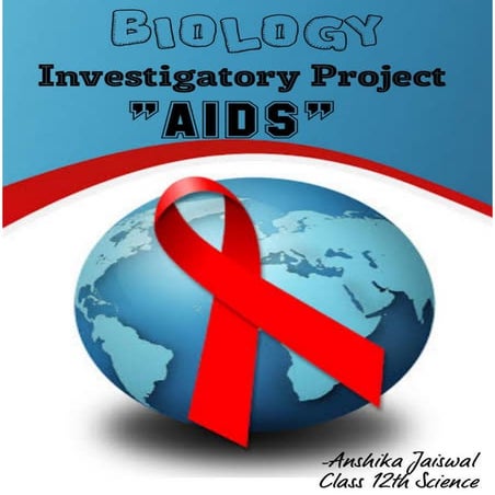 Class 12 biology AIDS investigatory project.pdf