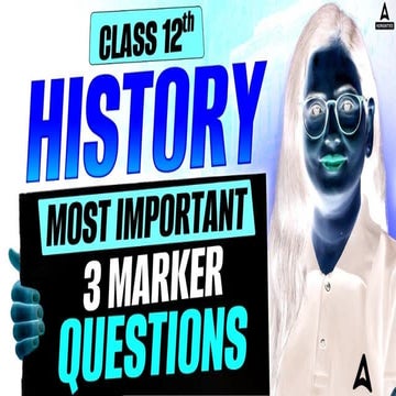 Class 12 History 3 Marker Questions-invert.pdf