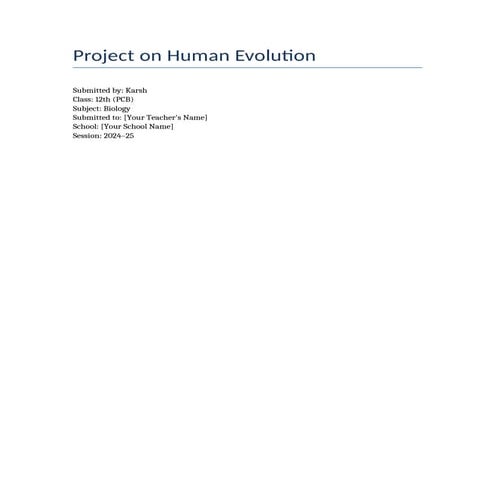 Class_12_Project_Human_Evolution.docx biology short details on human ...