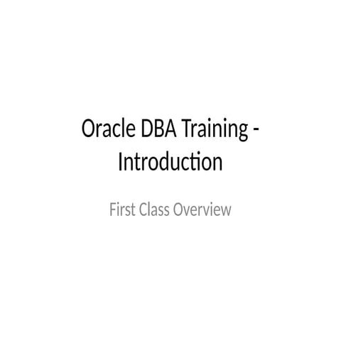 Class1_Oracle_DBA_Introduction_with_Analogy.pptx