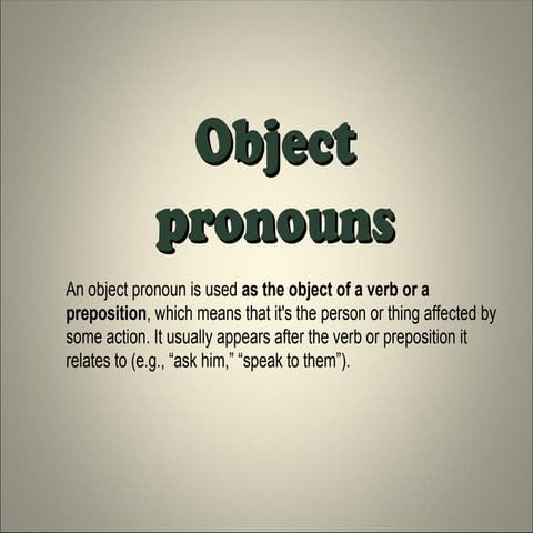 CLASS 2 OBJECTS PRONOUNS para los que deseen aprender sobre obejtos | PPT