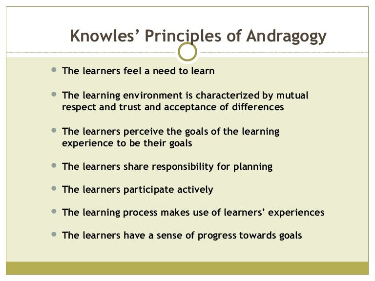 Class 3 knowles principles of andragogy