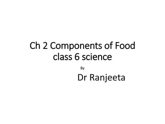 Components Of Food Ppt