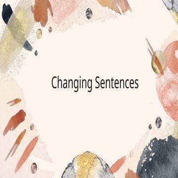 Class_6_Changing_Sentence for students.pptx