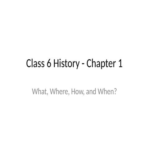 This is my ppt Class_6_History_Chapter_1.pptx