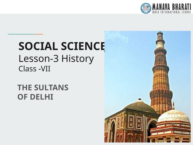 DELHI SULTANS AND THEIR MONUMENTS | PPTX