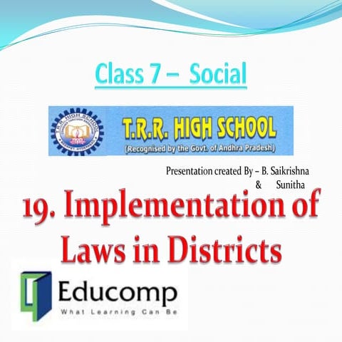 Class 7 – lesson 19. implementation of laws in districts | PPTX