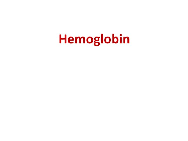 HAEMOGLOBIN PHYSIOLOGY | PPTX