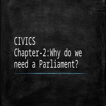 Class 8 Why do we need a Parliament.pptx