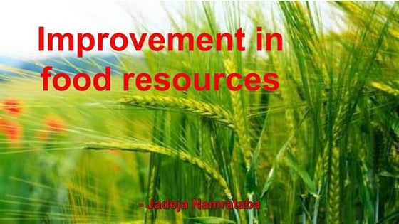 improvement in food resources | PPT