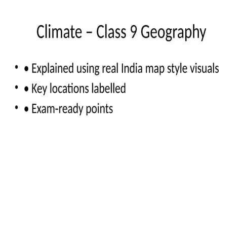 Class_9_Climate_Final_14_Slides_Map_Focused.pptx